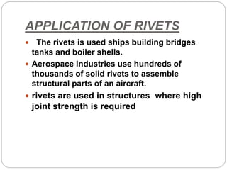 Rivet joints, methods of riveting, types | PPTX