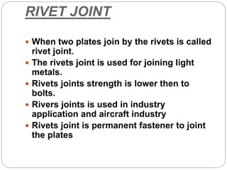 Rivet joints, methods of riveting, types | PPTX