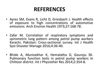 Respiratory health problems among petrol pump attendants. | PPTX