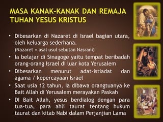 RIWAYAT HIDUP TUHAN YESUS KRISTUS DARI LAHIR HINGGA DISALIBKAN.pptx