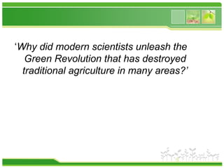 Food for thought – Aftermath of the Green Revolution | PPTX