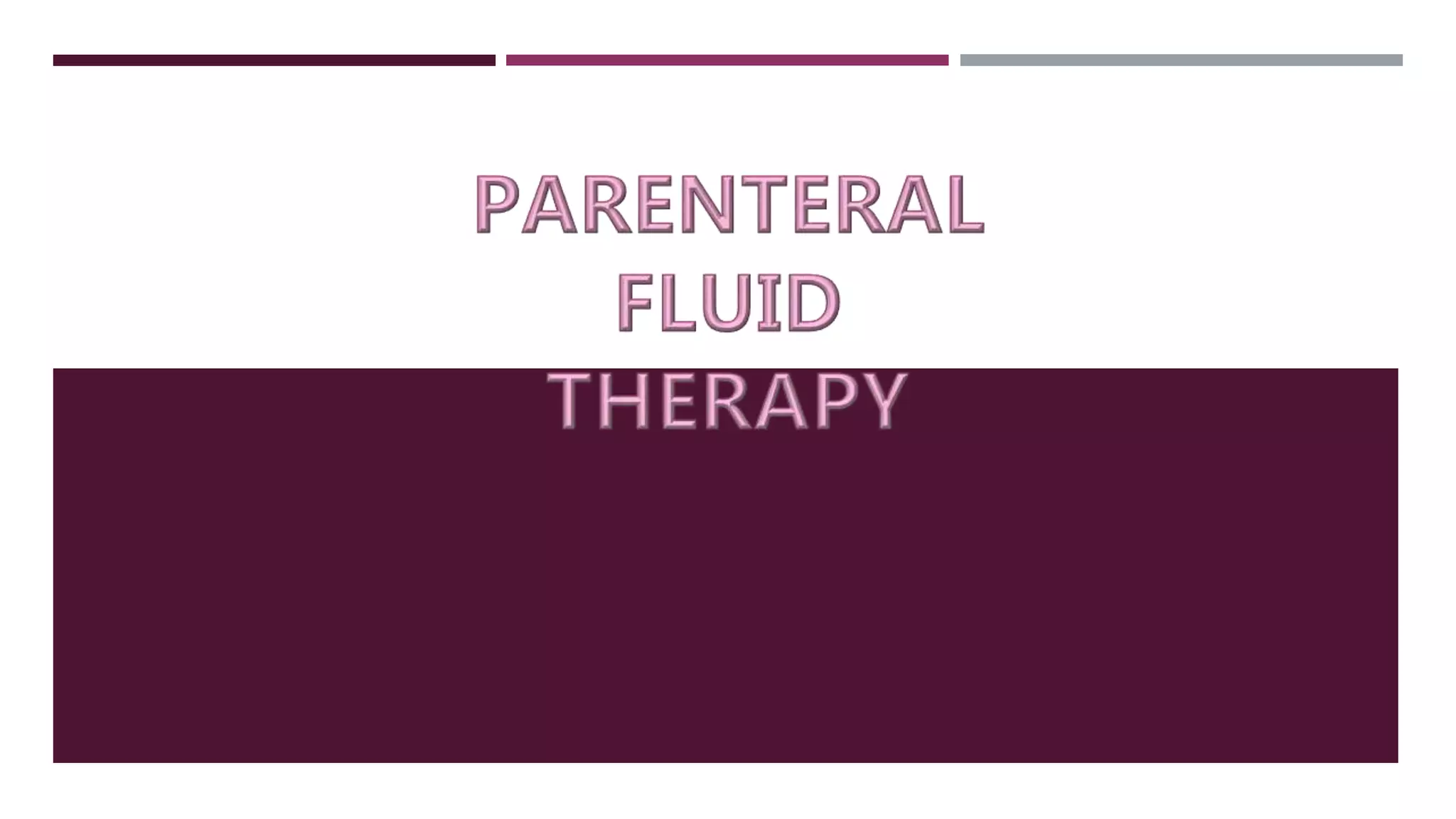 Parenteral Fluid Therapy | PPTX