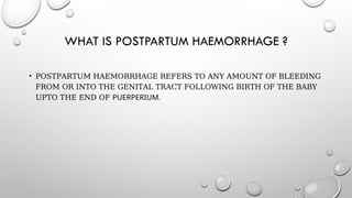 Postpartum hemorrhage (PPH) is severe or excessive bleeding after ...