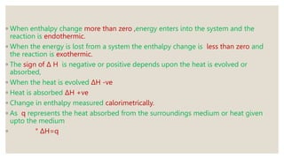 THE CONCEPT OF ENTHALPY, ENTROPY AND FREE ENERGY | PPTX