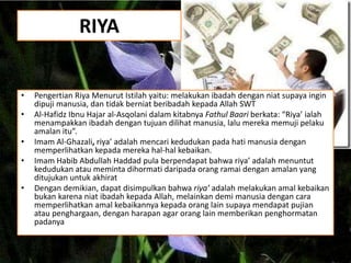 Riya, sum’ah, ujub dan takabur adalah | PPTX