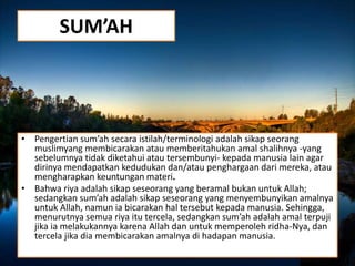 Riya, sum’ah, ujub dan takabur adalah | PPTX