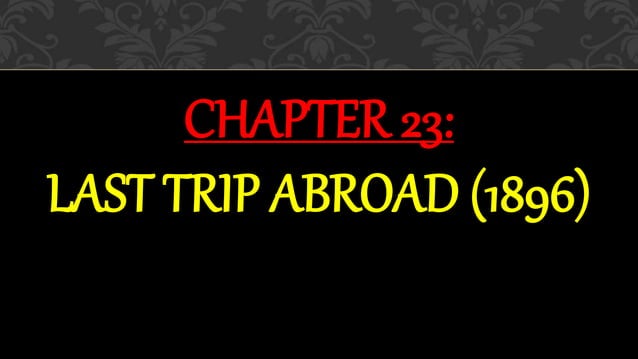 RIZAL CHAPTER 23 LAST TRIP ABROAD | PPTX | Cruises | Travel Type