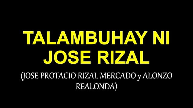 JOSE PROTACIO RIZAL MERCADO Y ALONZO REALONDA | PPTX