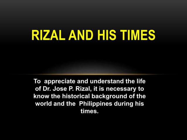 RIZAL_and_His_TIMES.pptx dr. jose rizall | PPT