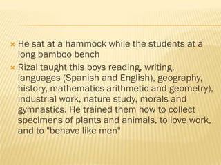 Rizal as a teacher | PPTX