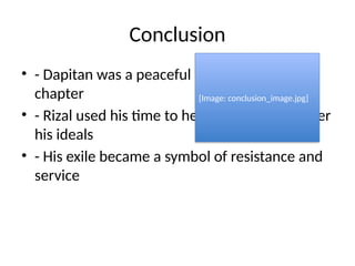 Rizal_Chapter_22_Exile_in_Dapitan_Visuals.pptx