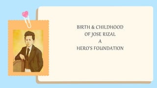 Rizals Birth Childhood Experience.pptx | Celebrity Families | Pop Culture