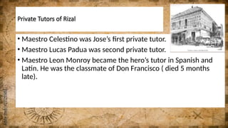 Rizal's Childhood ppt.pptx JOSE RIZAL FAMILY | PPTX