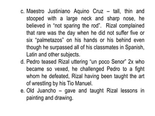 Rizal's early informal formal education (Binan, Ateneo and UST) | PPT