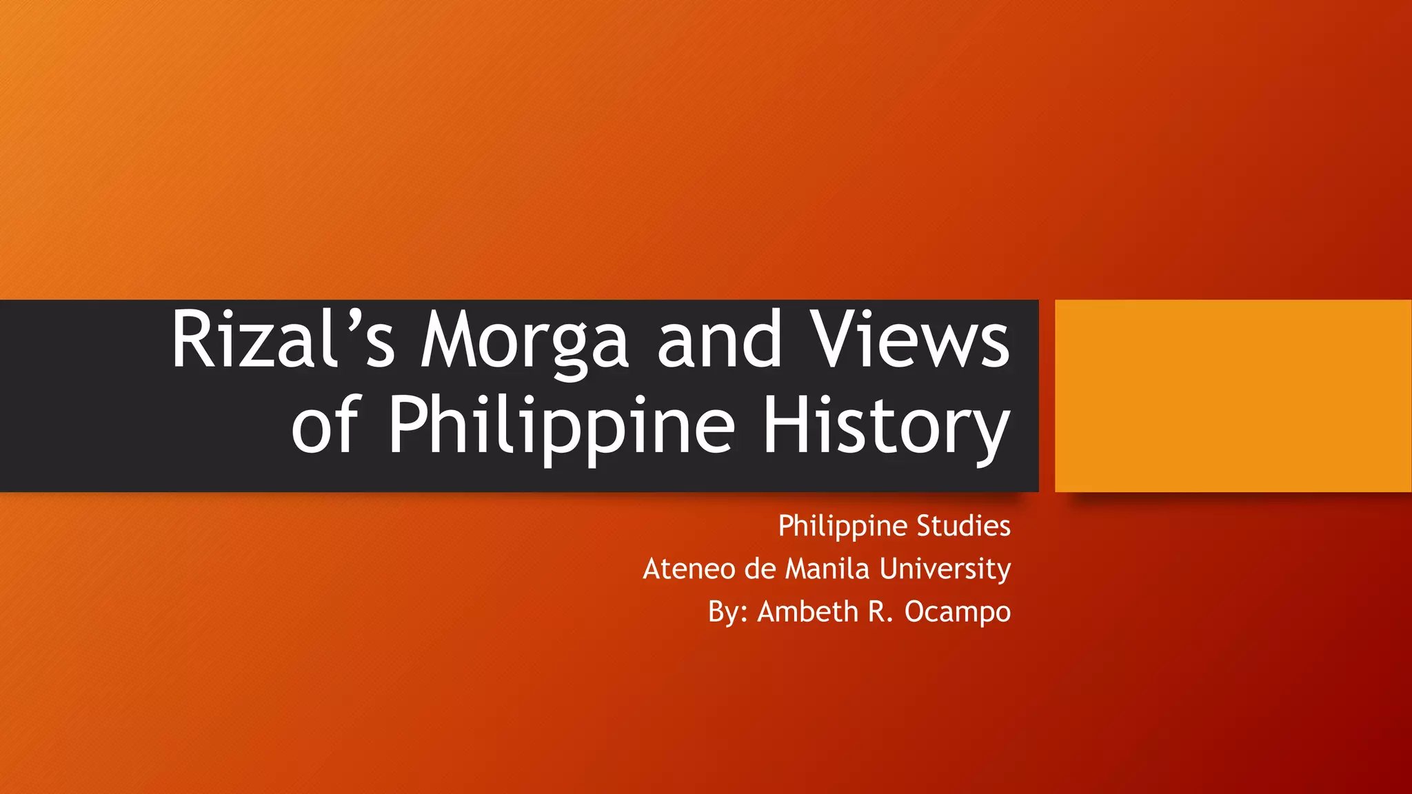 Rizal's morga and views of philippines history | PPT