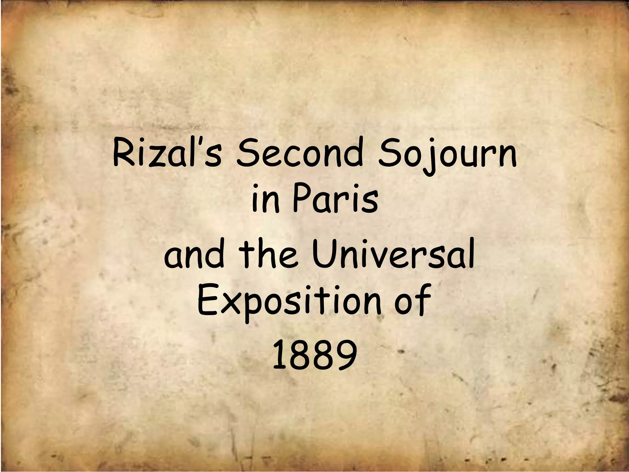 Rizal's sojurn in paris | PPTX