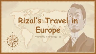 Rizal’s Travel in Europe.pptx