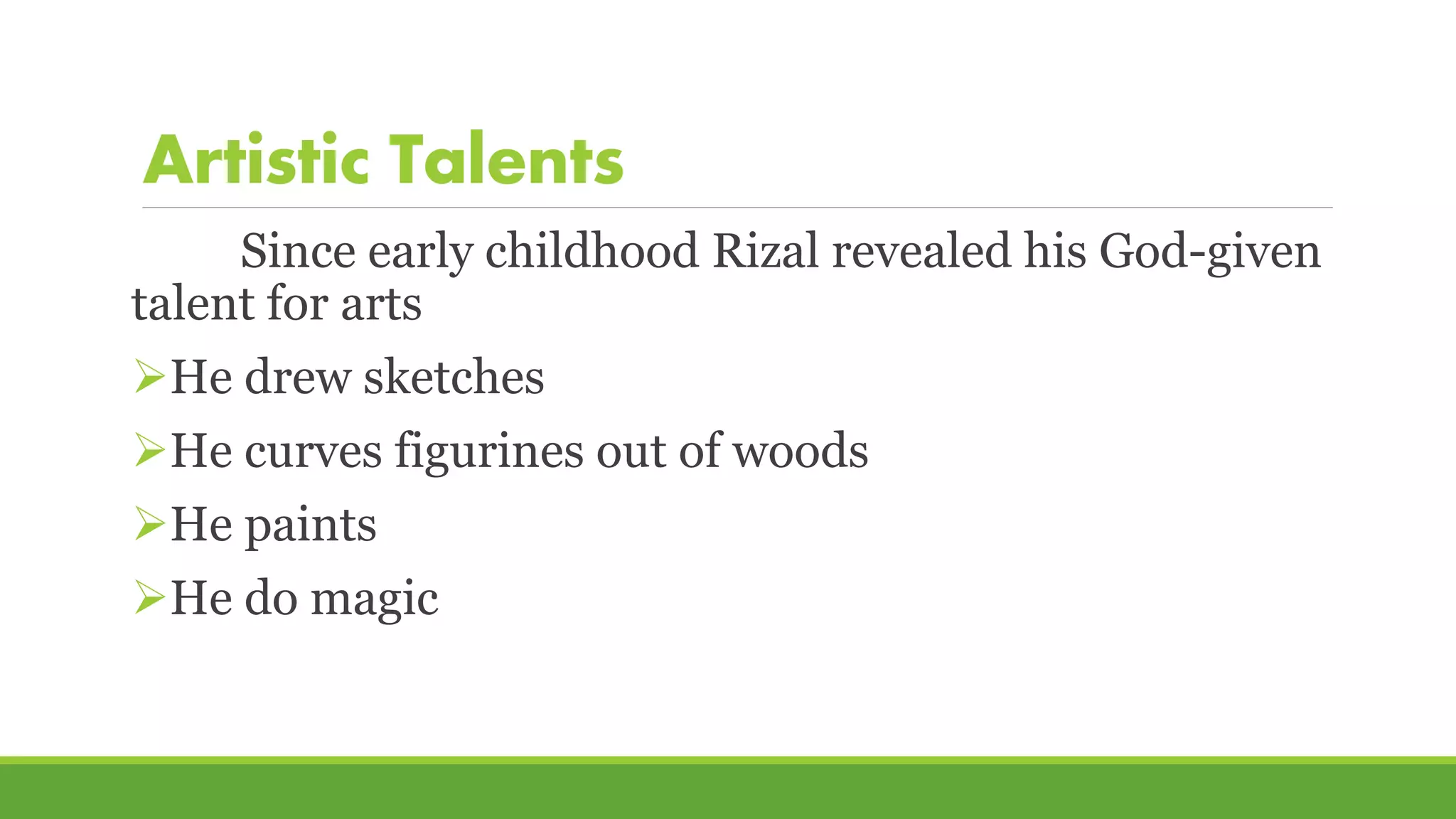 Rizal talents and artistics | PPTX