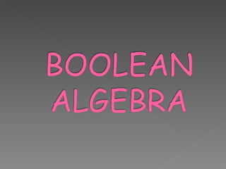 boolean algebra | PPT | Programming Languages | Computing