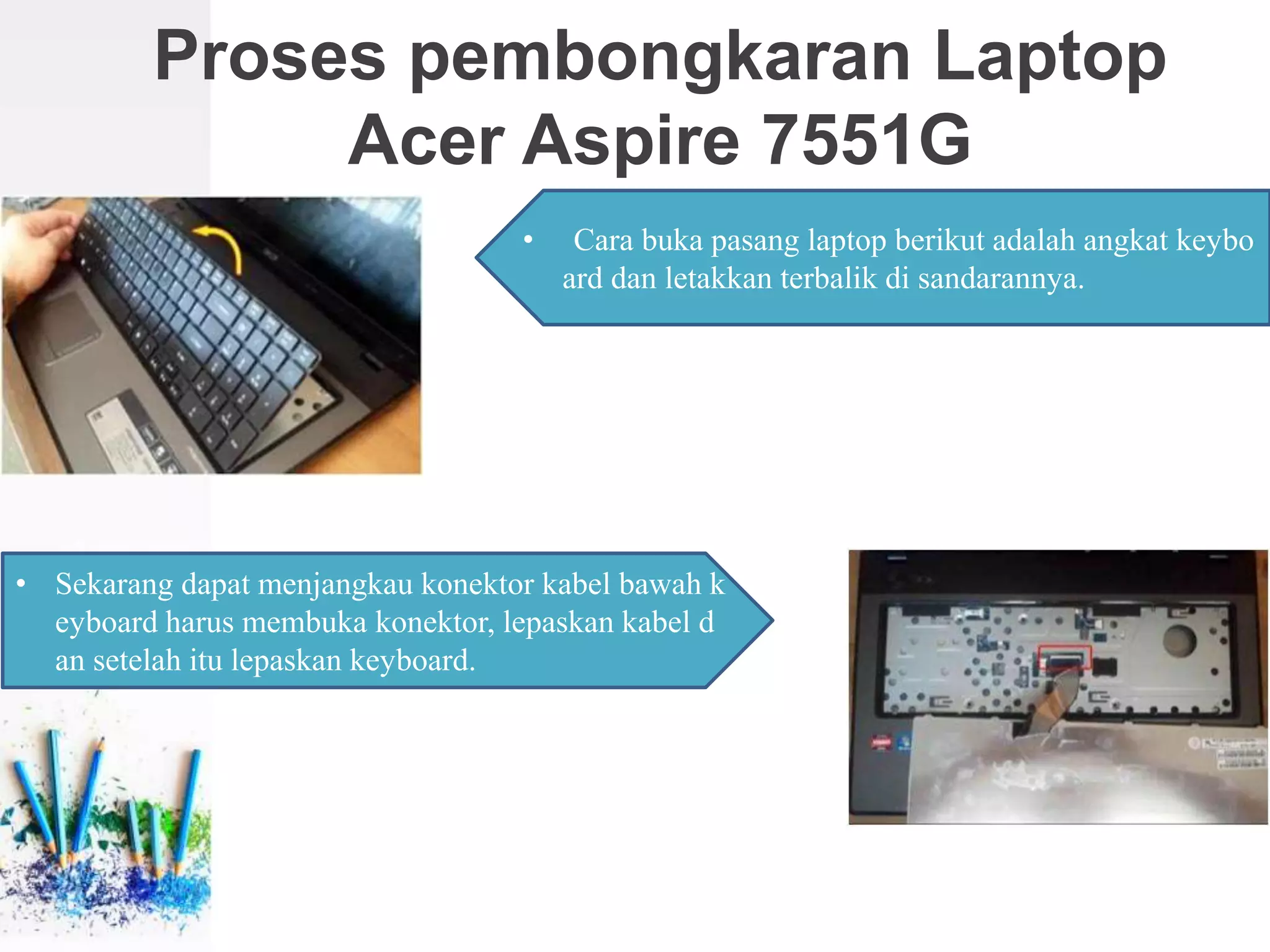 Cara Membongkar laptop acer aspire 7551g | PPTX