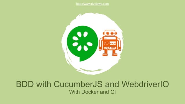 BDD with CucumberJS and WebdriverIO | PPT