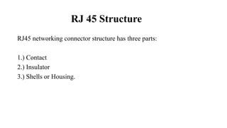 Rj 45 connector | PPTX