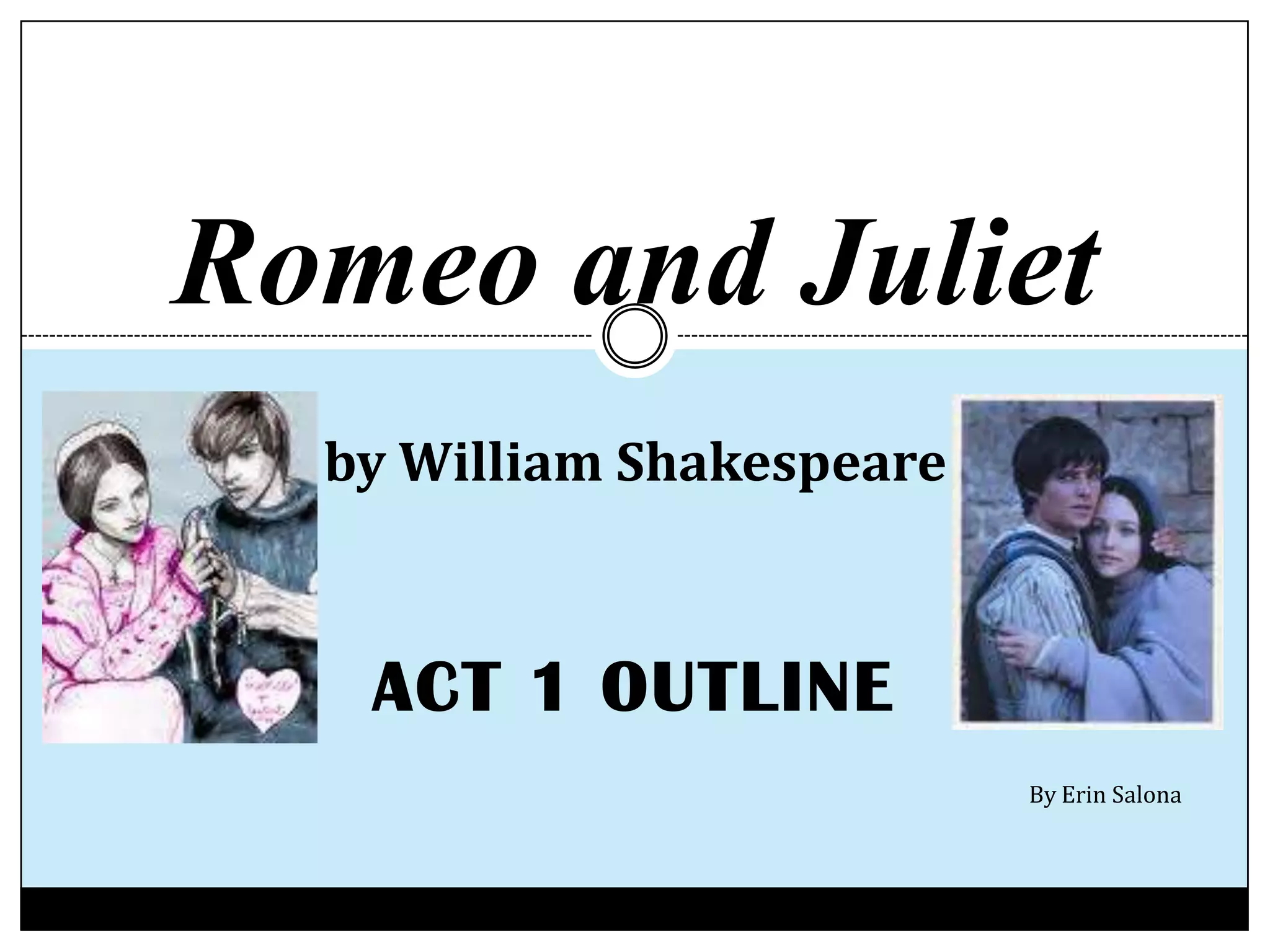 Romeo and Juliet Act 1 Summary | PPTX