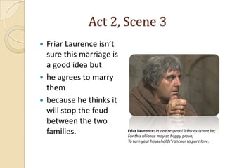 Romeo and Juliet Act 2, Scenes 3-6 Notes | PPTX