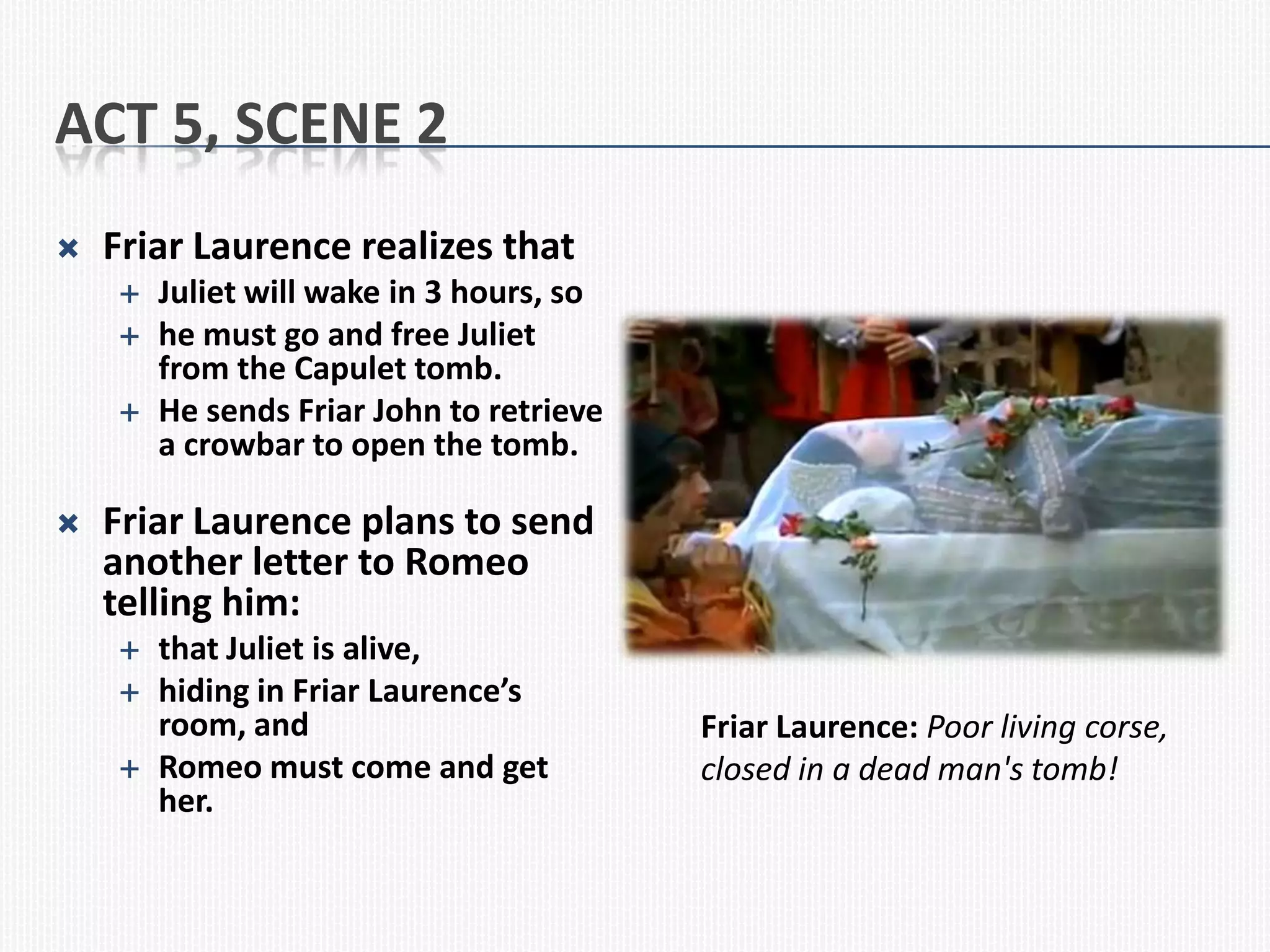 Romeo and Juliet Act 5 Summary Notes | PPTX