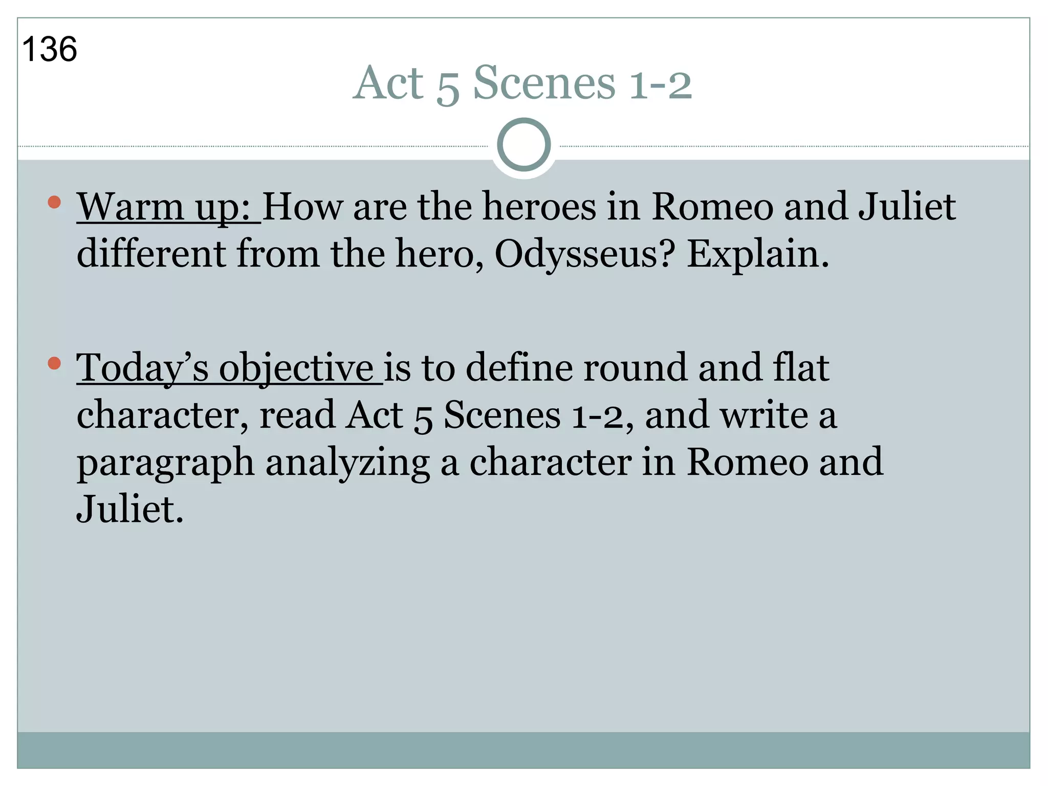 Romeo and Juliet Act 5 Scenes 1-2 Class Work | PPT