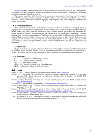 The Effect of Computer Games on the Proficiency of the B.Ed. Teacher Trainees in Using the ...