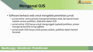 Mengenal OJS dan Bagaimana Menggunakannya untuk Tata Kelola Jurnal ...