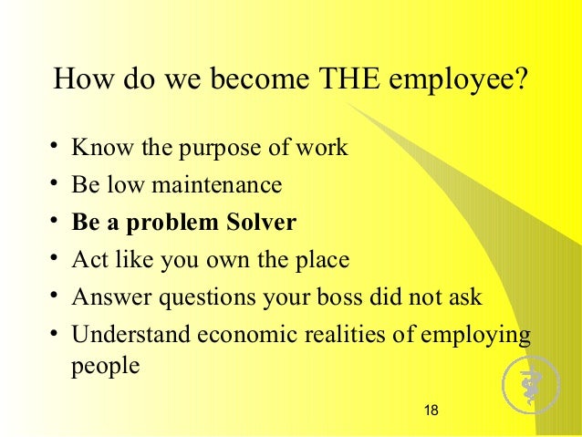 How to be the employee your company can not do without