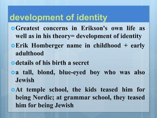 Eric Ericson: Stage theory of development | PPTX