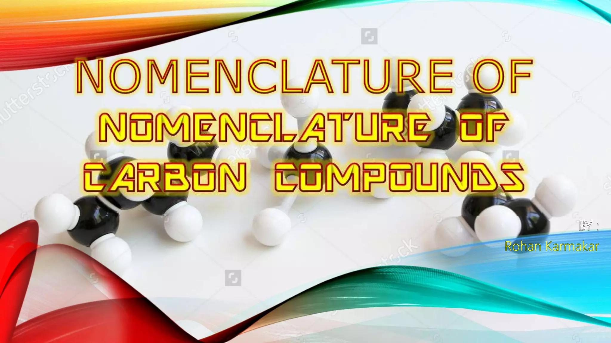 Nomenclature of Carbon compounds | PPTX