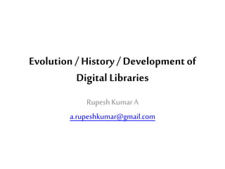 Evolution of Digital Libraries | PPTX | Internet | Computing