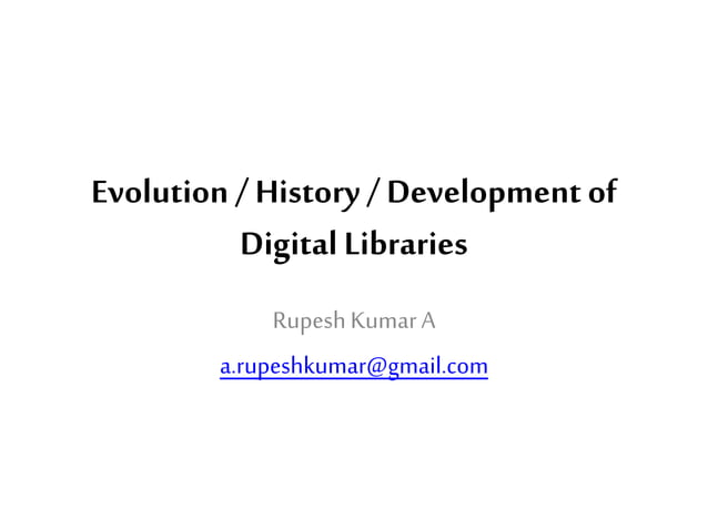 Evolution of Digital Libraries | PPTX | Internet | Computing