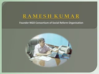 Ramesh Kumar Introduction | PPT