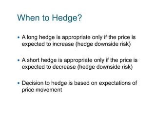 Rkm chapter 06 hedging strategies using futures | PPTX