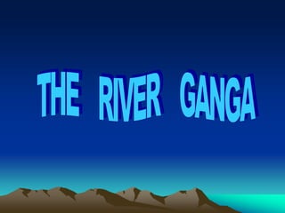 ppt on river ganga | PPTX