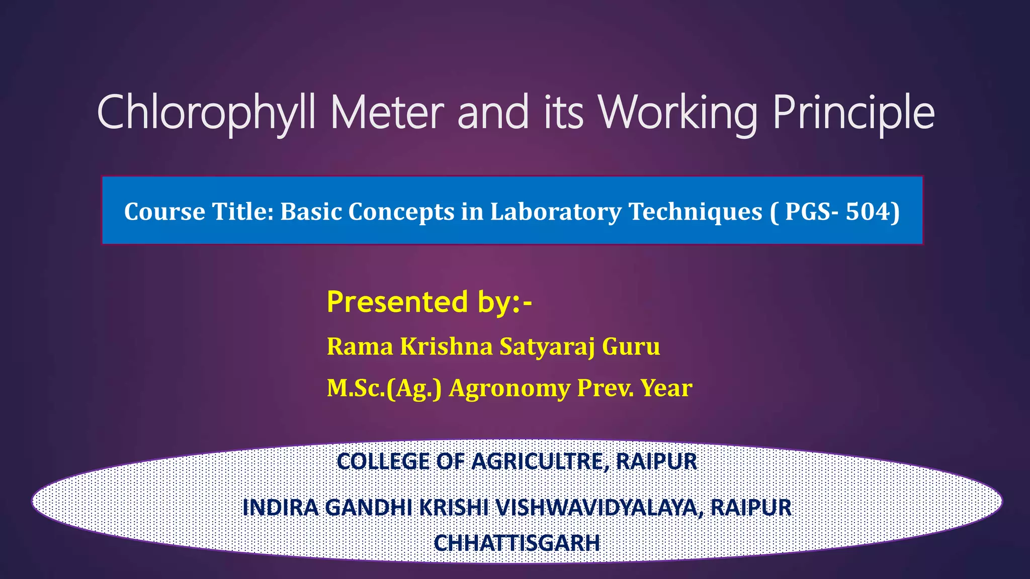 Chlorophyll meter and its working principle | PPTX