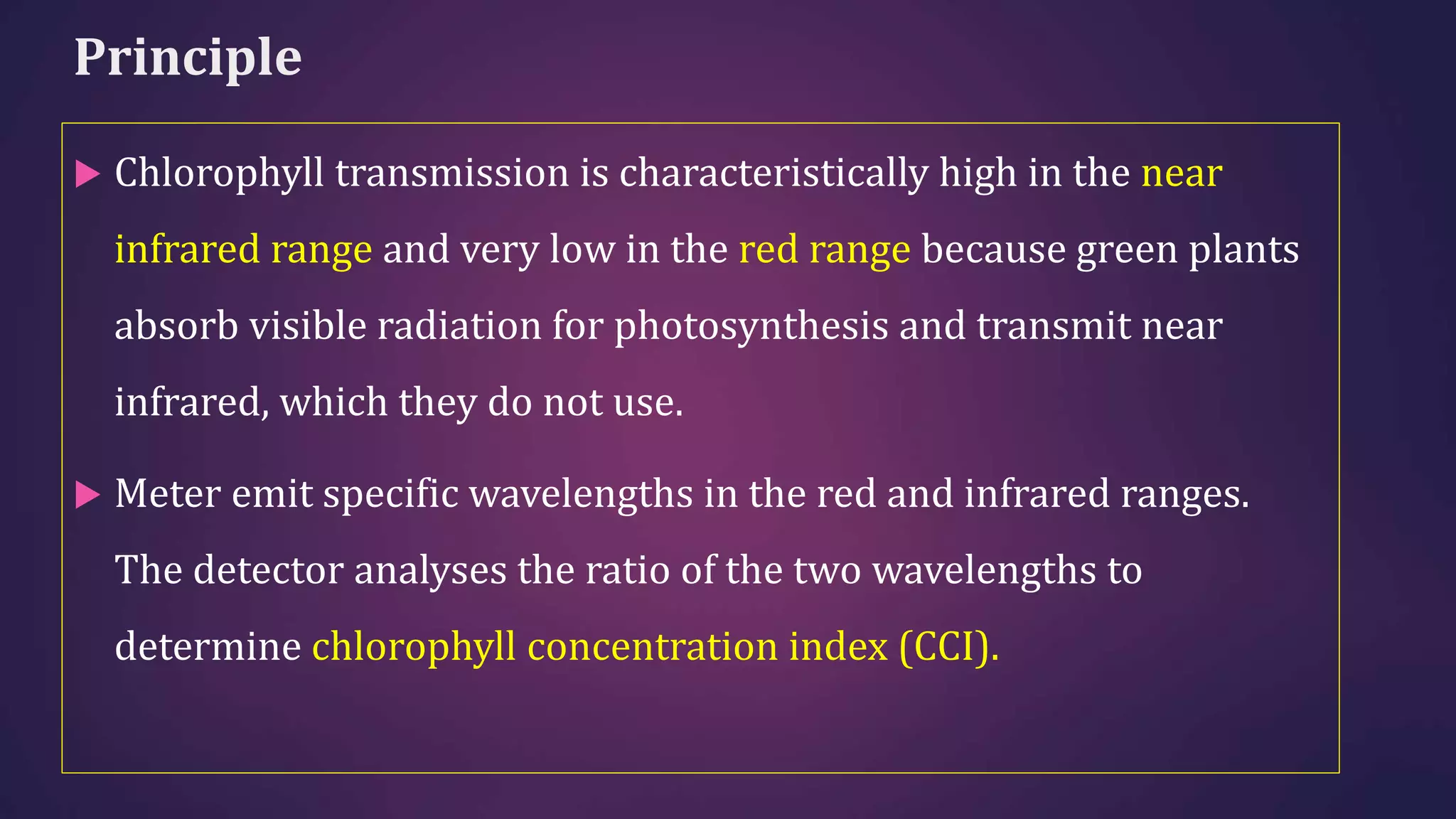 Chlorophyll meter and its working principle | PPTX