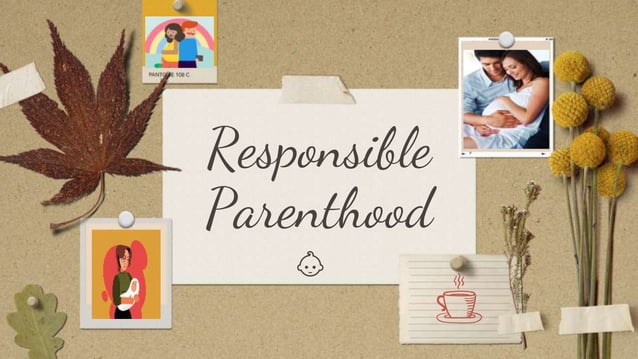 Responsible Parenthood 2021 | PPTX
