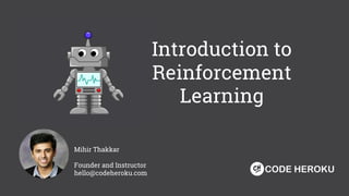 Introduction to Reinforcement Learning - Code Heroku | PPTX | Web Development | Internet