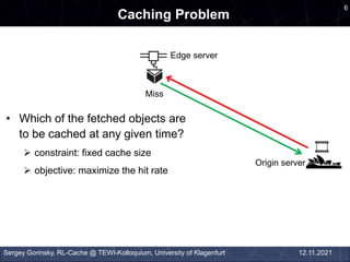 RL-Cache: Learning-Based Cache Admission for Content Delivery | PPT