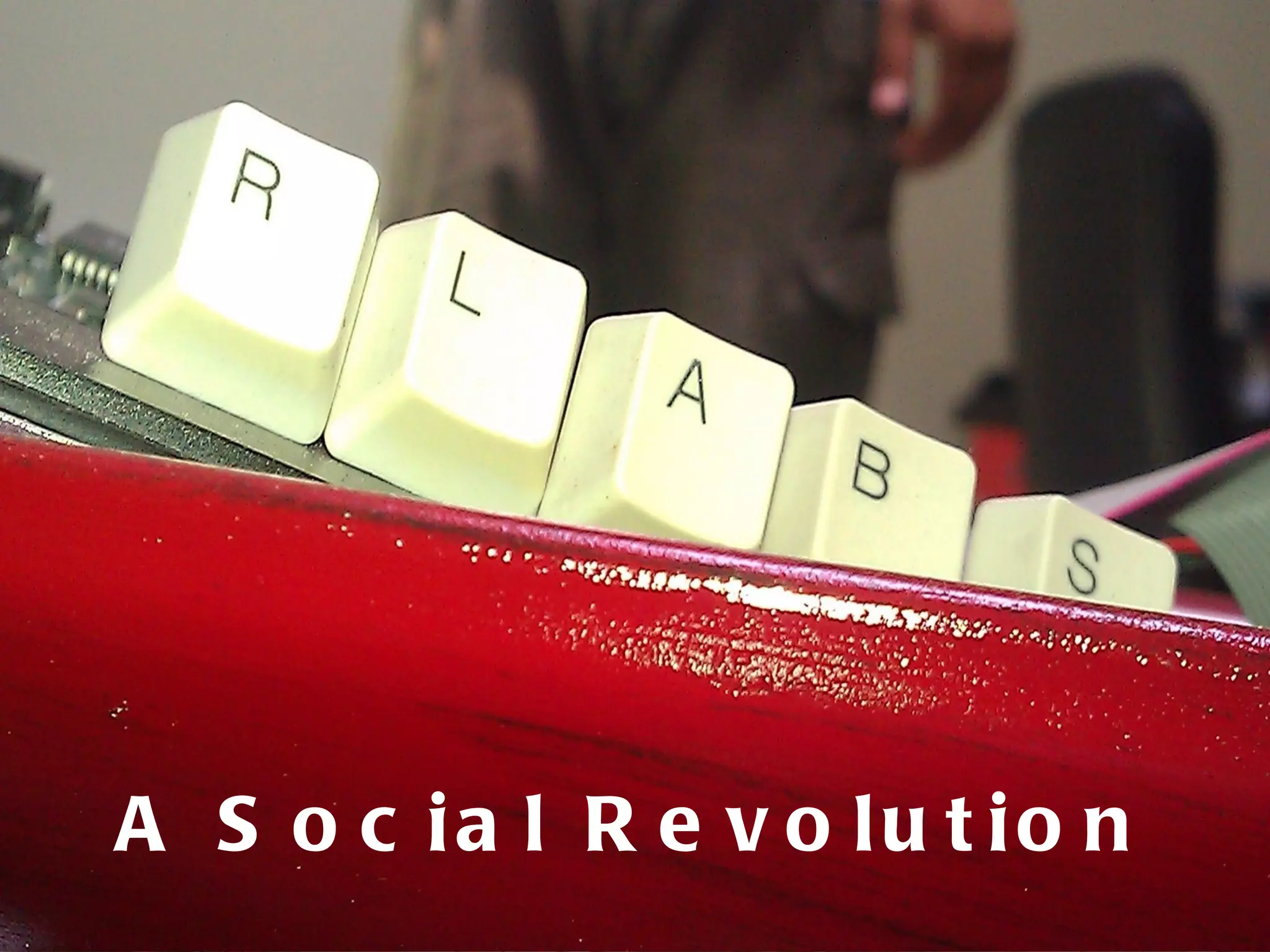 RLabs: A Social Revolution | PPT