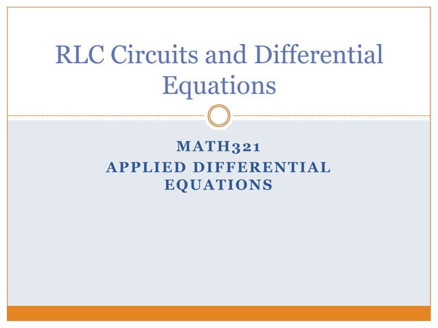 Rlc Circuits And Differential Equations1 Pptx Physics Science