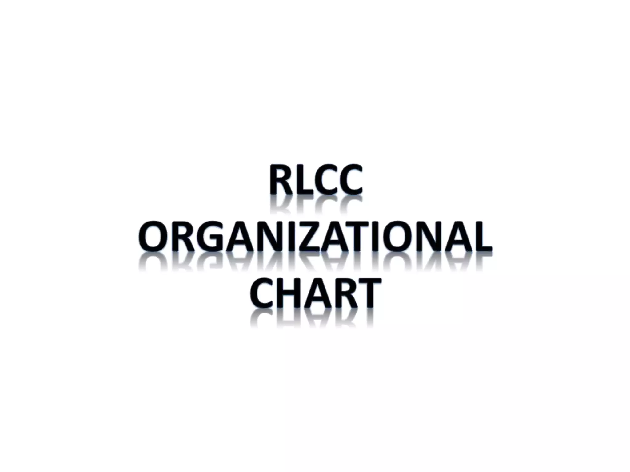 RLCC Organizational and Strategy Chart | PPT