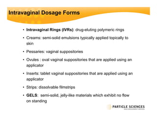 Particle Size Determination and Raman Spectroscopic Evaluation of a Semi-solid Vaginal Dosage ...