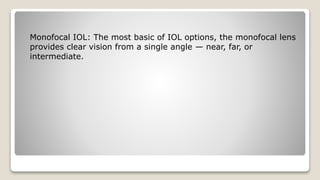RLE Surgery and Intra-Ocular Lens Options | PPTX